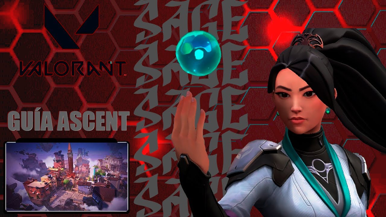 Valorant Guia SAGE (Ascent) - YouTube