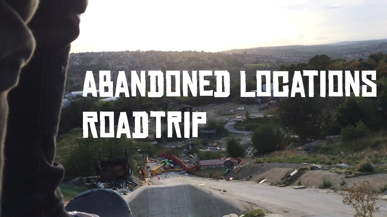 Urban Decay - Abandoned Locations Road Trip |HD - YouTube