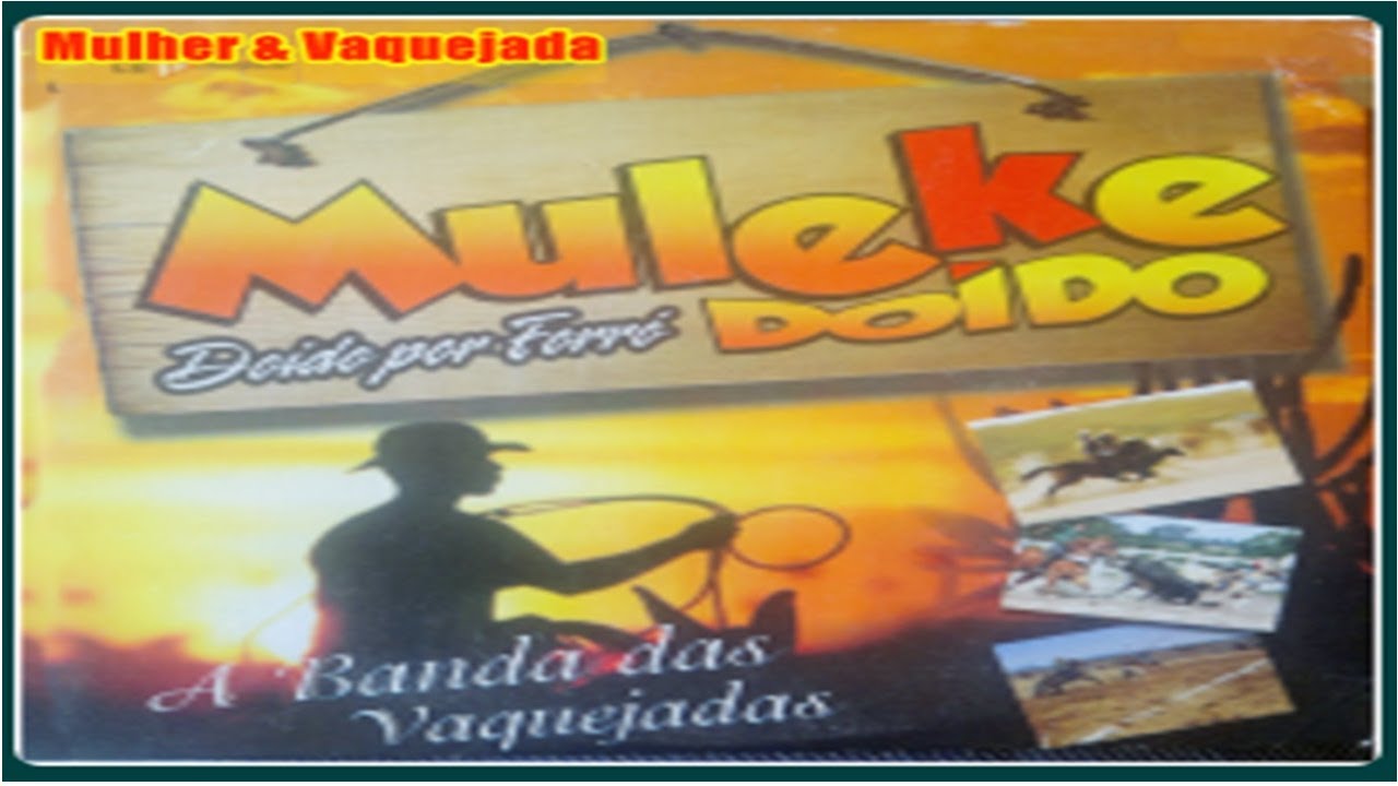 Muleke Doido 2013 - Vaquejada - Ao Vivo - YouTube