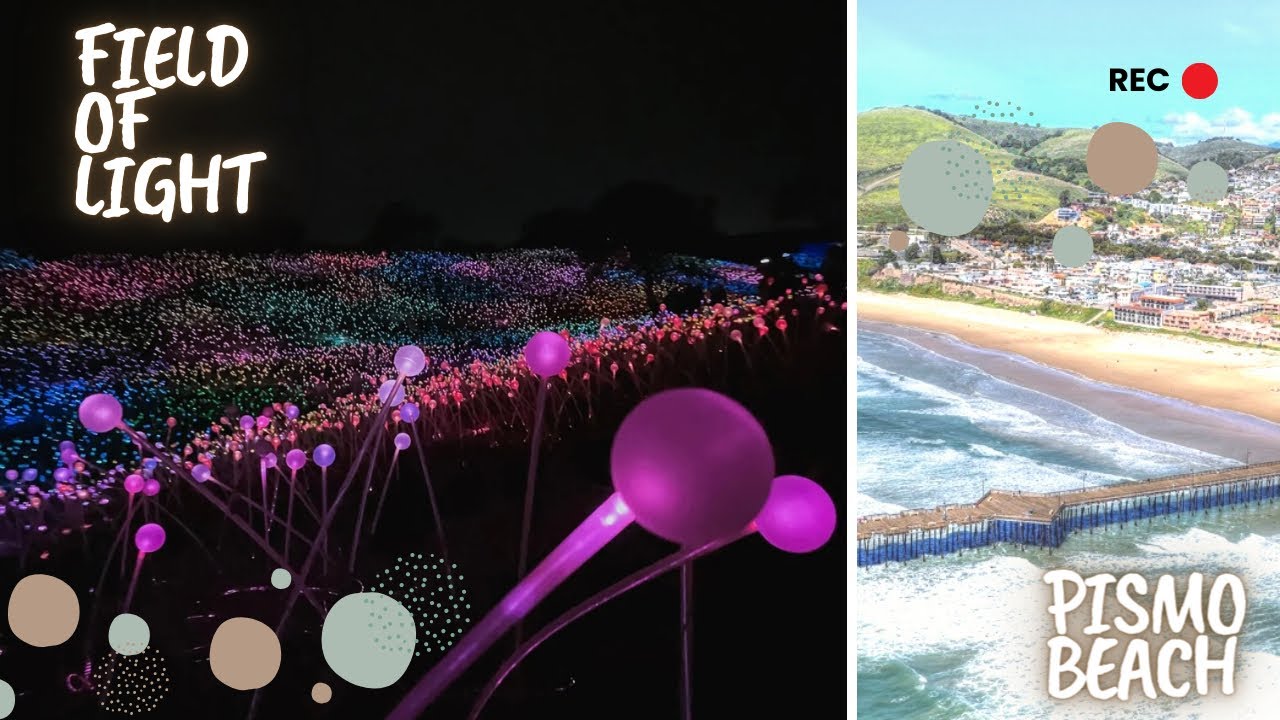 Travelling to Field of Light and Pismo Beach - YouTube
