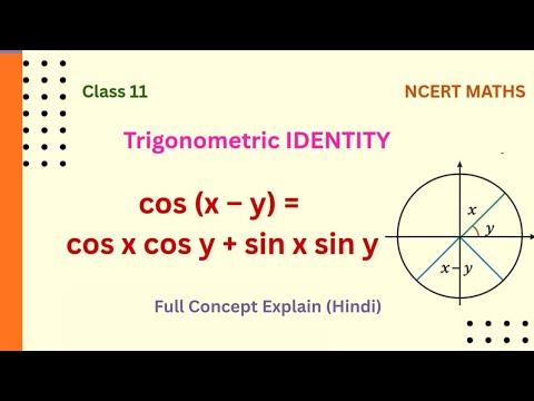 Cos (x – y) Trigonometric Identity | Class 11 | NCERT Maths - YouTube