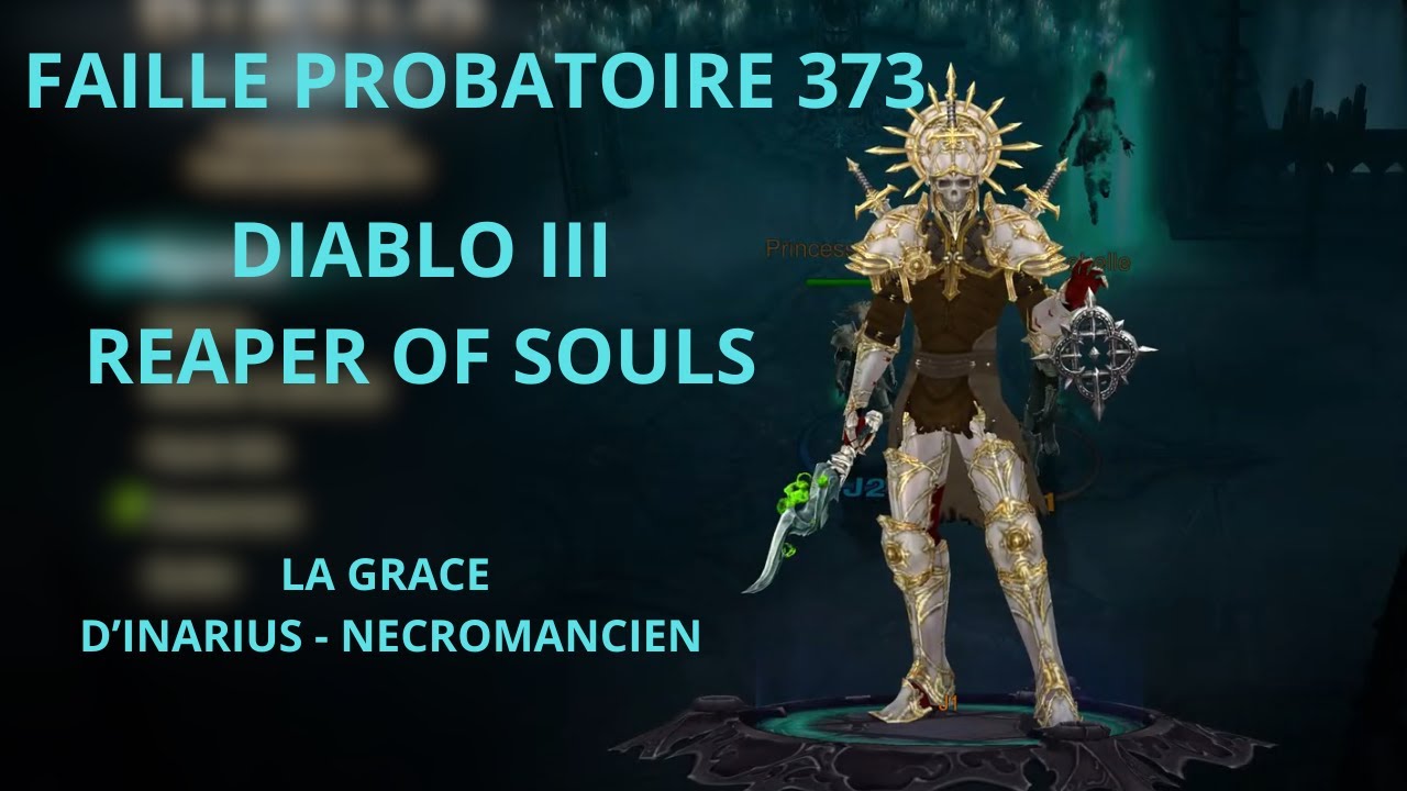 Diablo III Reaper of souls FAILLE PROBATOIRE 373 - INARIUS - DUO - SANS ...