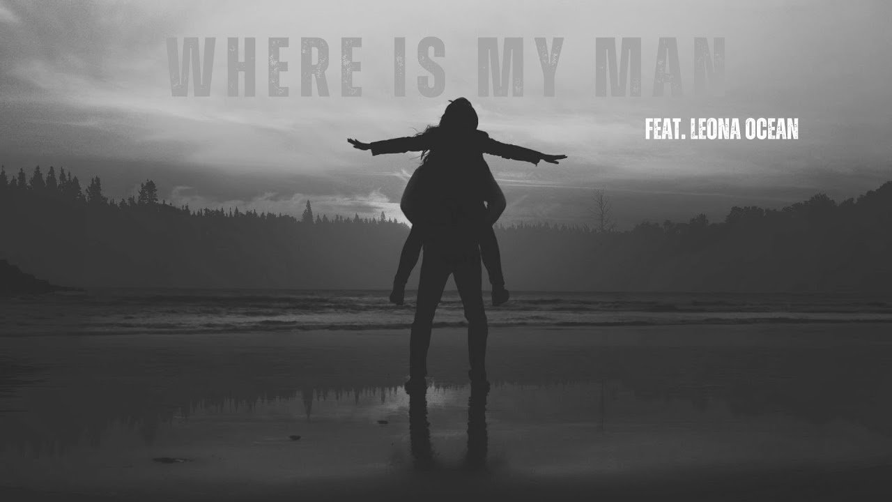 Benjamin Faugloire feat Leona Ocean - Where is my man - [Official ...
