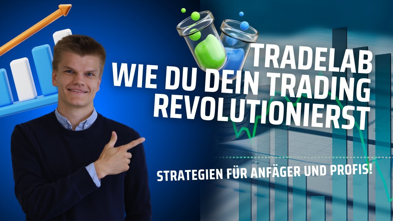 TradeLab! So revolutionierst du Trading! Trading Strategien für ...