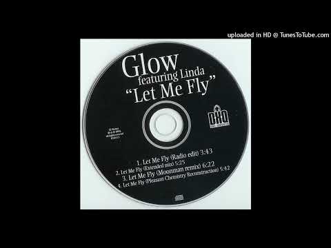Glow ft. Linda - Let Me Fly (Extended Mix) 1996