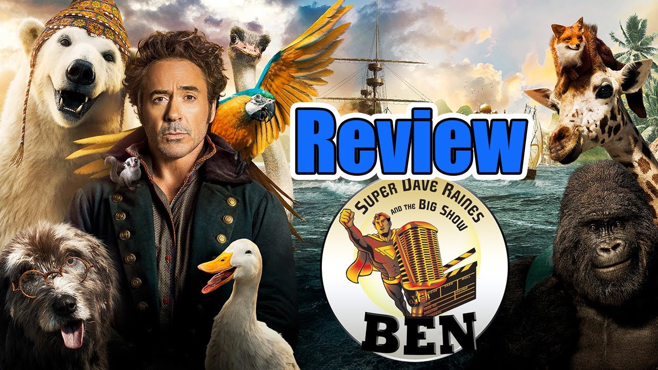 Dolittle Movie Review | Super Dave Raines and the Big Show - YouTube
