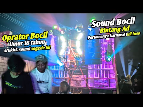 Bintang ad pertama kalinya full fuso🔥 Oprator bocil umur 16 tahun srukk sound segede ini