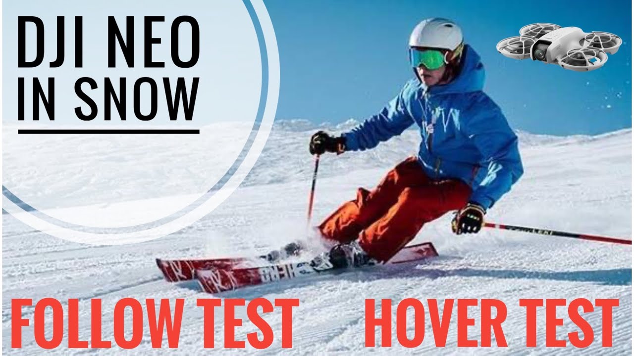 DJI NEO in Snow ️⛷️Ski Snowboard Walking | Hover Test | Watch Before ...