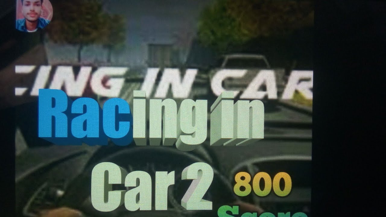 Racing in Car 2 Android Gameplay FULL HD - YouTube