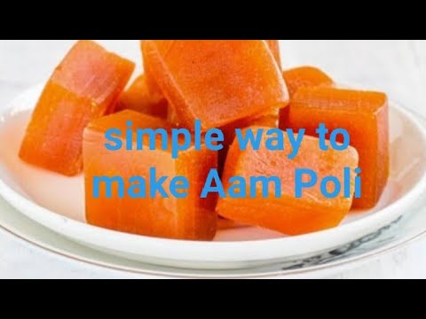 How to make Aam Poli easy way to make Aam poli - YouTube