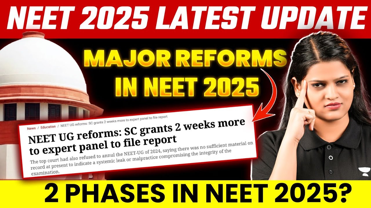 NEET 2025 Latest Update | Major Reforms by NTA | NEET 2025 in 2 Phases ...