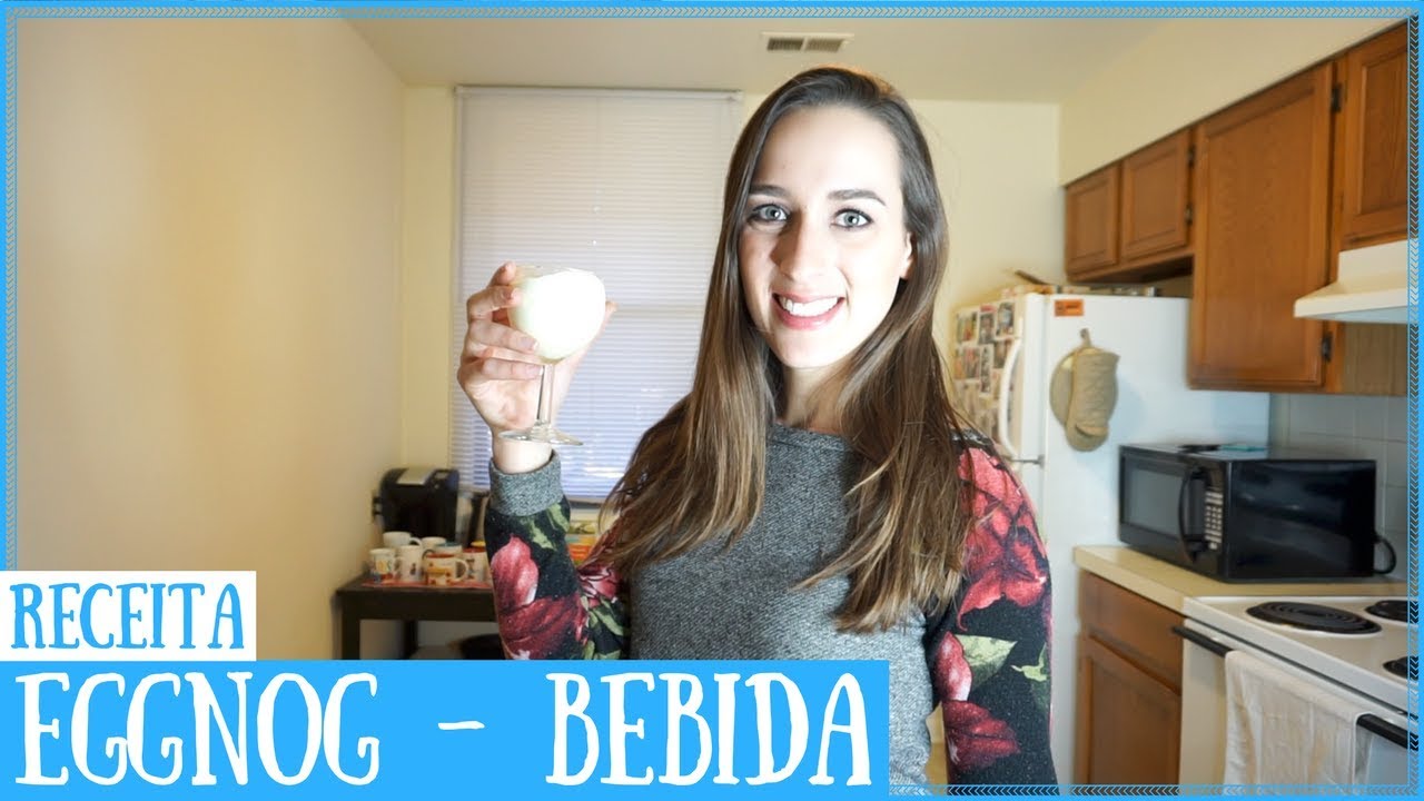Gringa cozinhando: Eggnog (bebida típica no natal americano) - YouTube