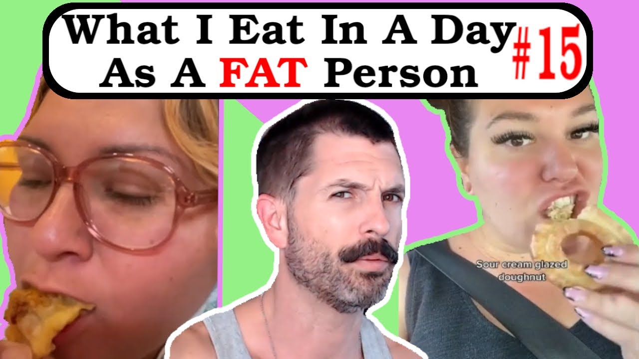 "What I Eat In A Day As A FAT Person" #15 - Fat Acceptance TikTok - YouTube