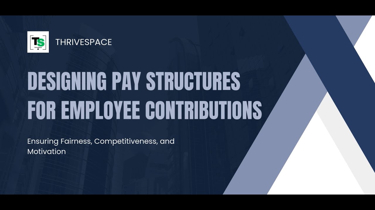 Designing Pay Structures for Employee Contributions - YouTube