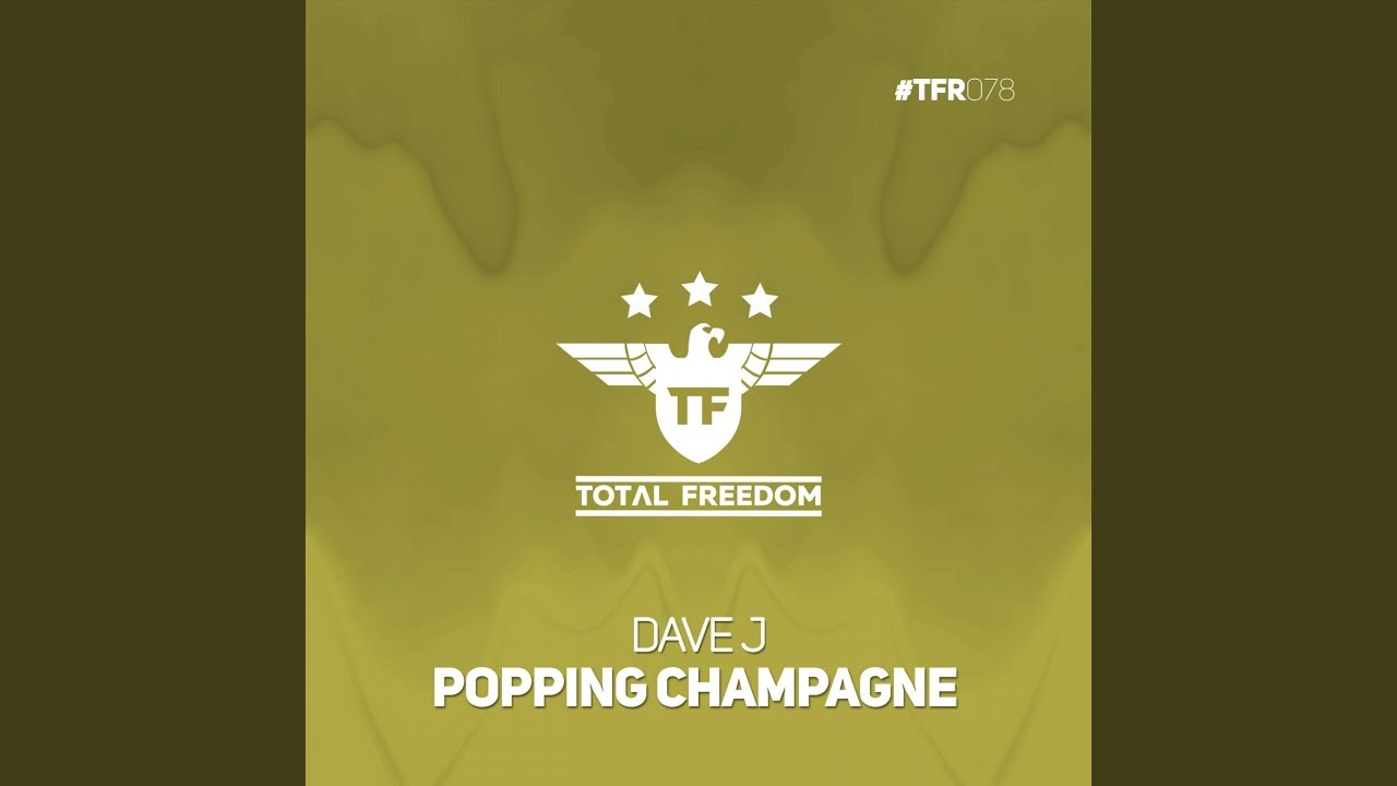 Popping Champagne (Original Mix) - YouTube