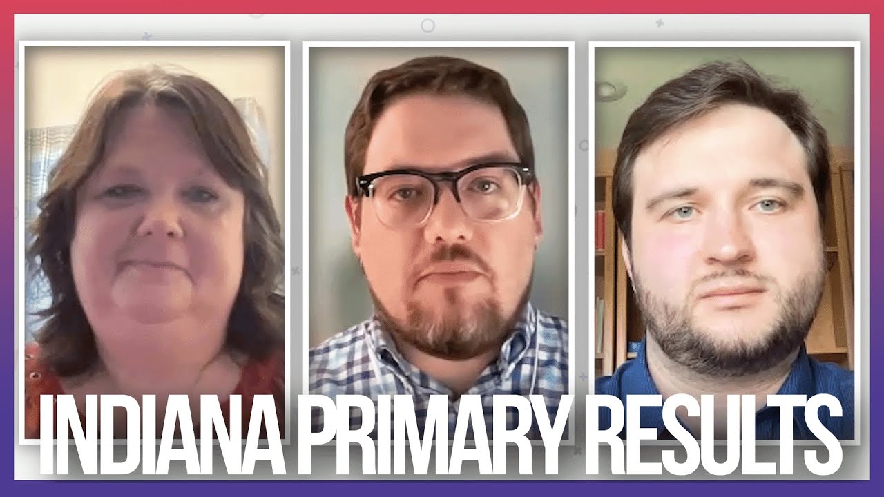 Indiana Primary Election Recap | Politically Speaking - YouTube