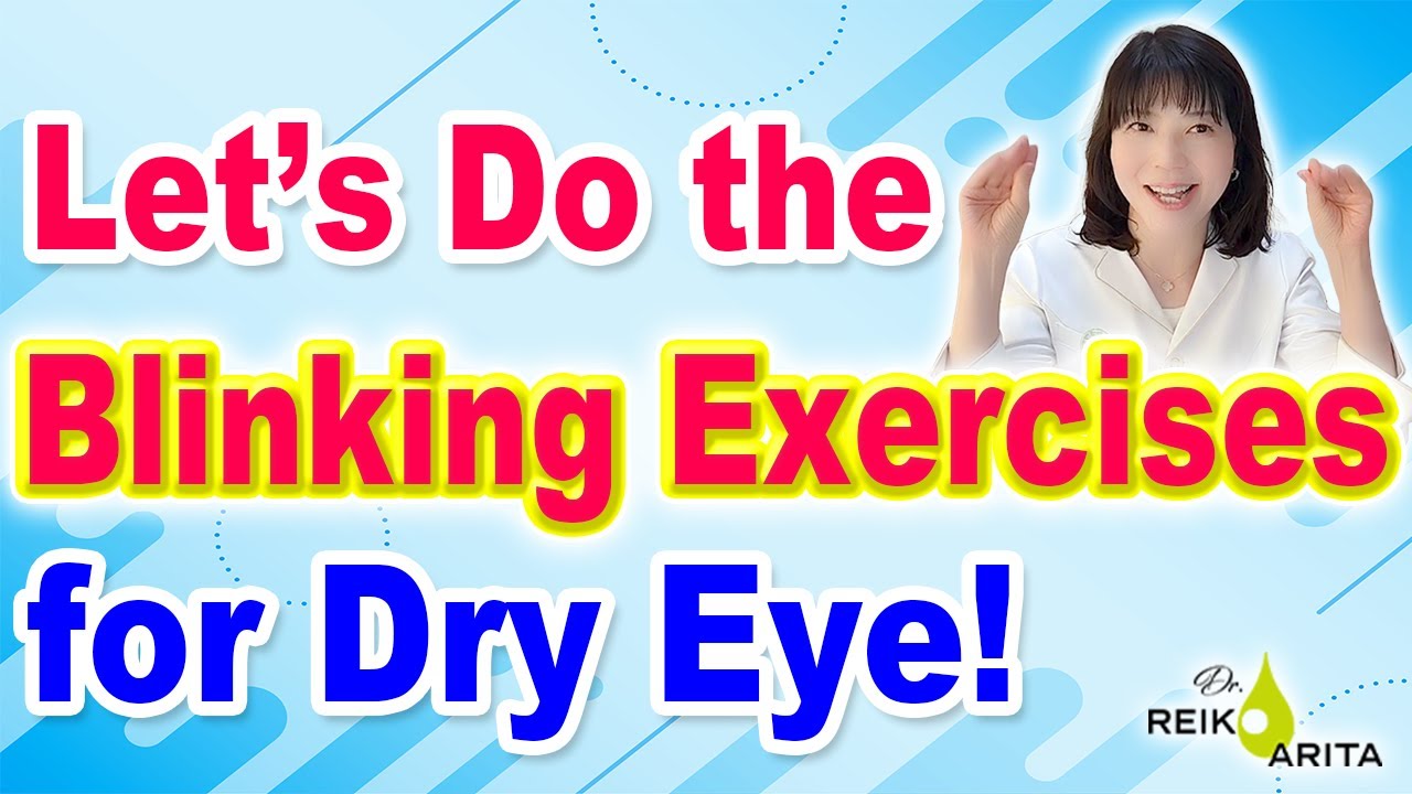 Let's Do the Blinking Exercises for managing dry eye! - YouTube