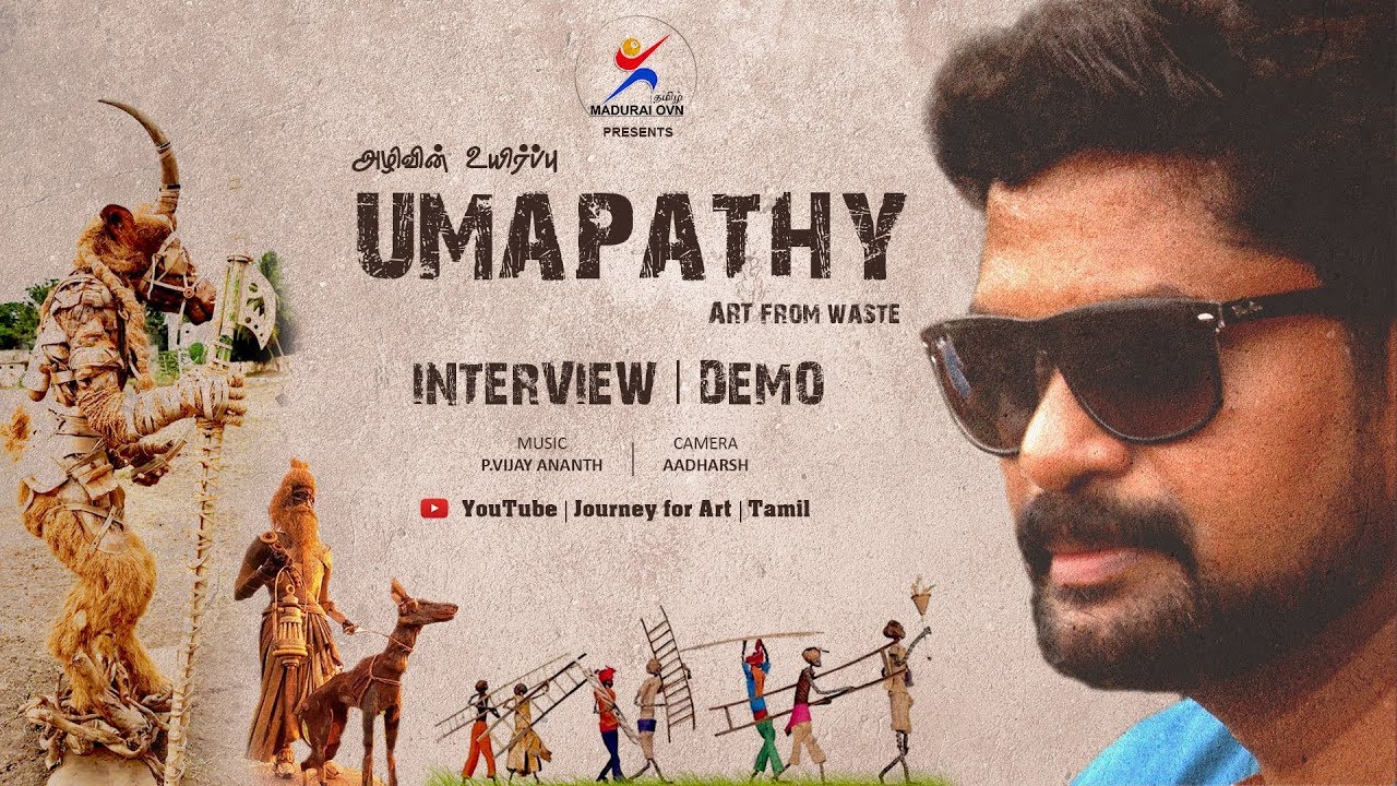 அழிவின் உயிர்ப்பு Umapathy | Journey for Art | Madurai Ovn - YouTube