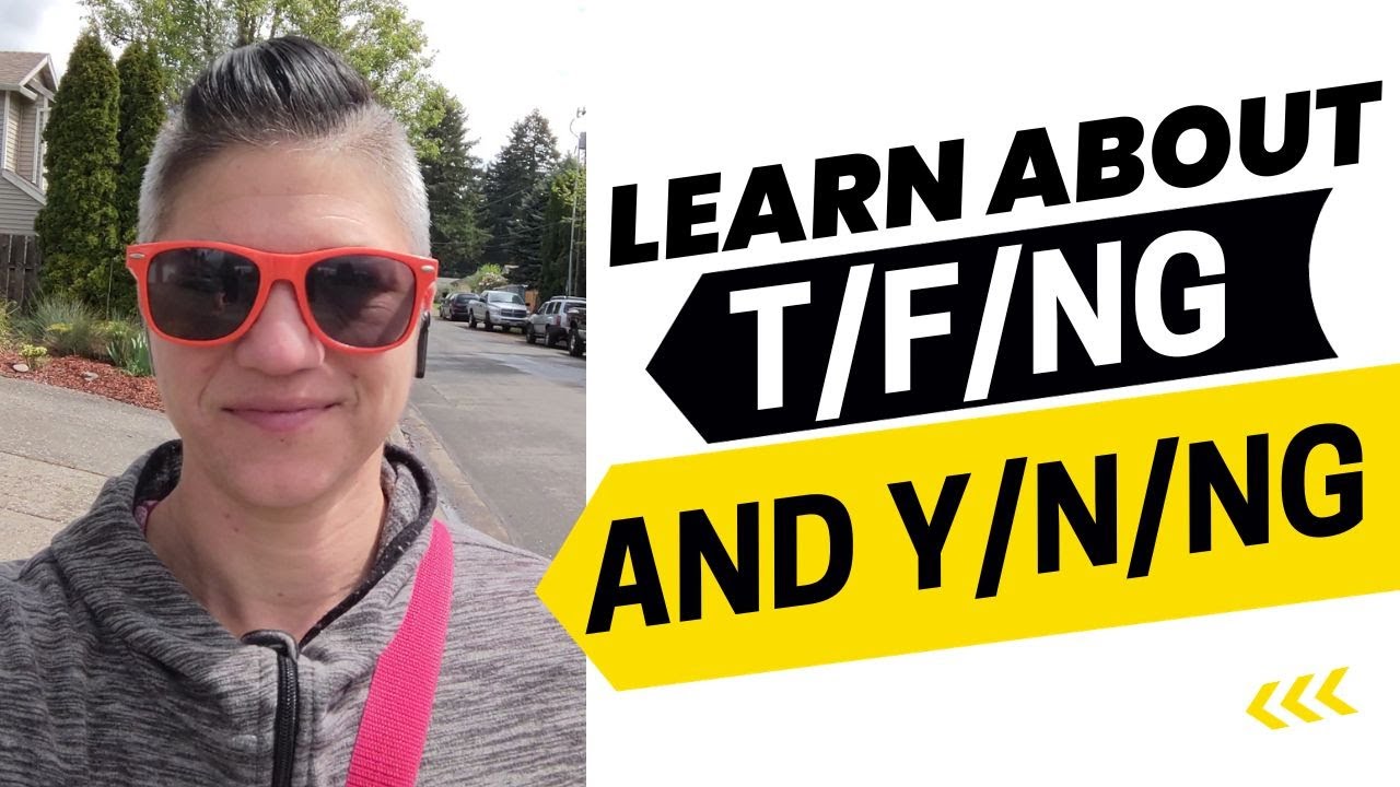 Everything You Need to Know for T/F/NG and Y/N/NG - IELTS Energy ...