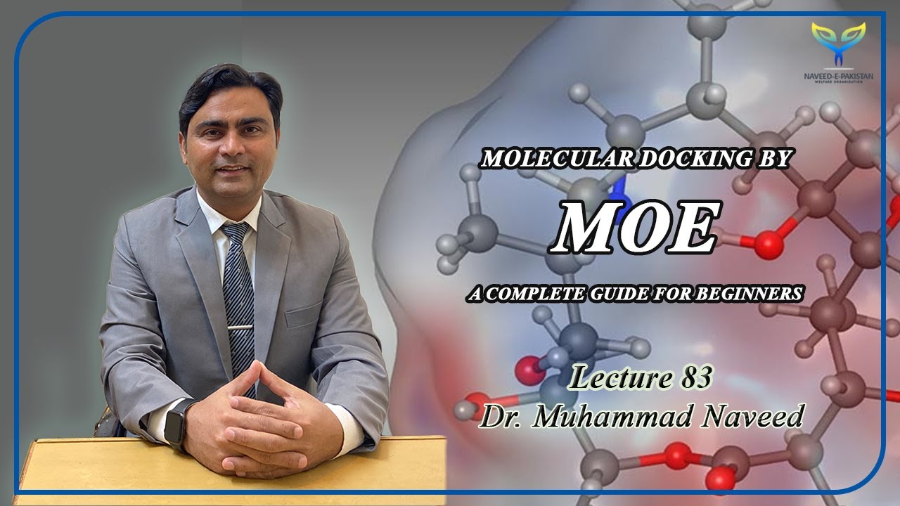 MOE Molecular Docking Analysis | Complete guide for Beginners | Lecture ...