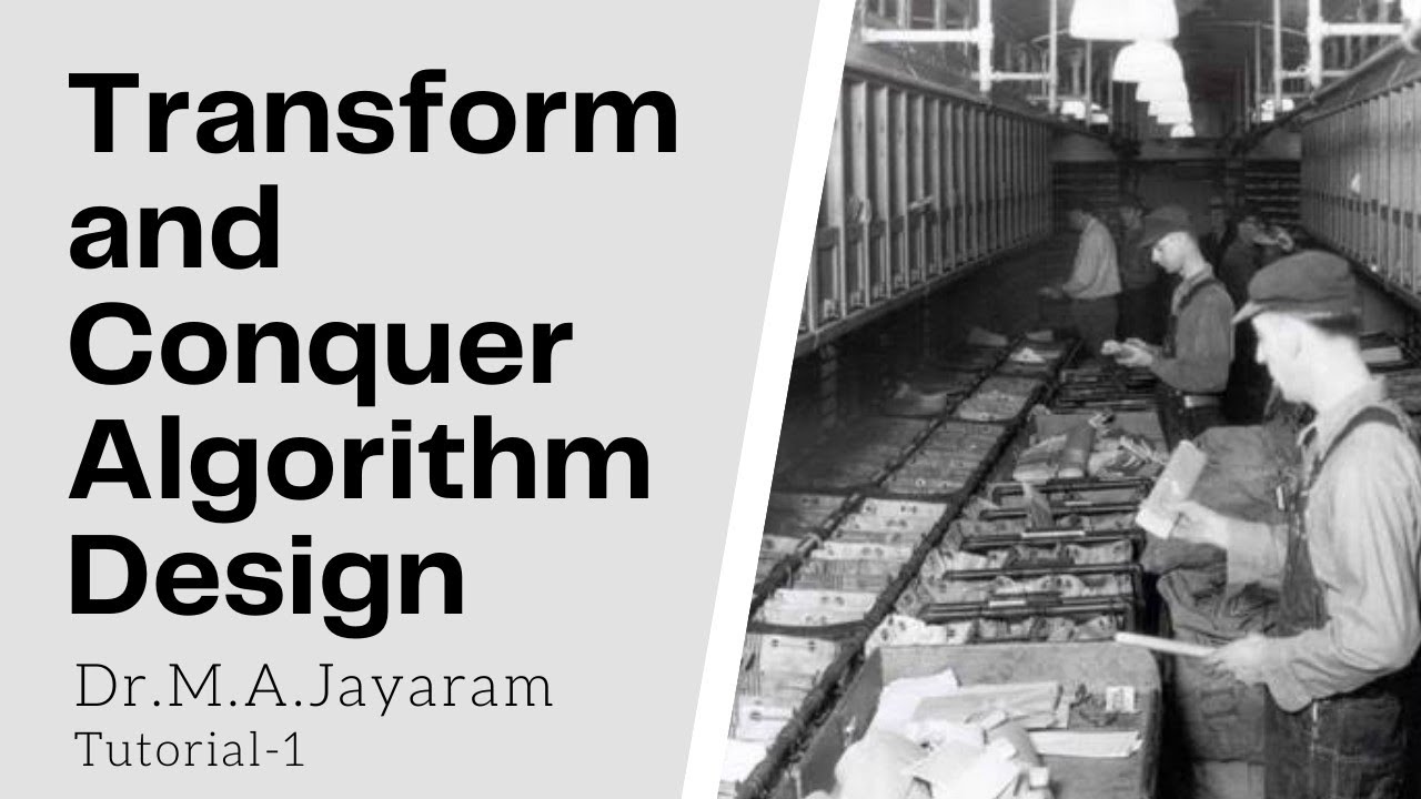 Transform Conquer Design Tutorial-1|| Presort Mode Element Uniqueness |Dr.M.A.Jayaram - YouTube