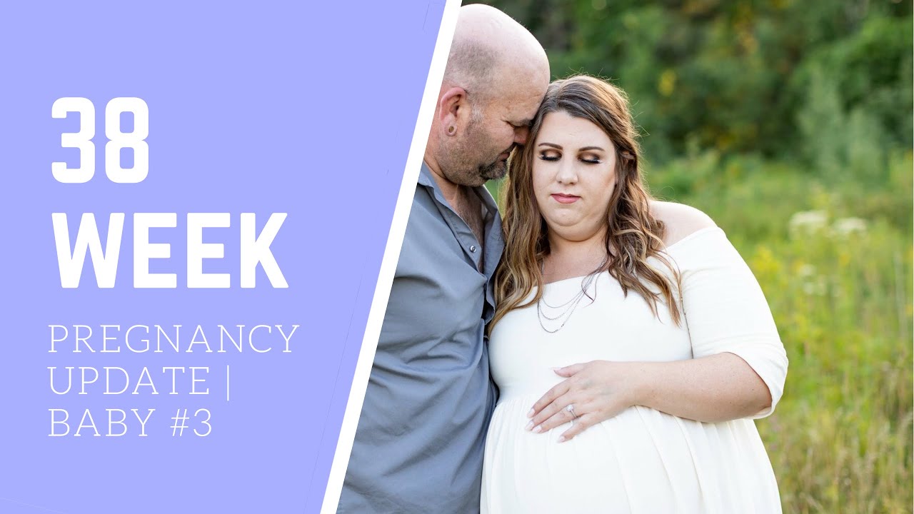 38 week pregnancy update - YouTube