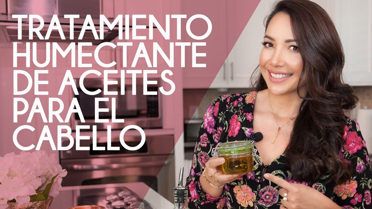 TRATAMIENTO HUMECTANTE DE ACEITES PARA EL CABELLO - YouTube