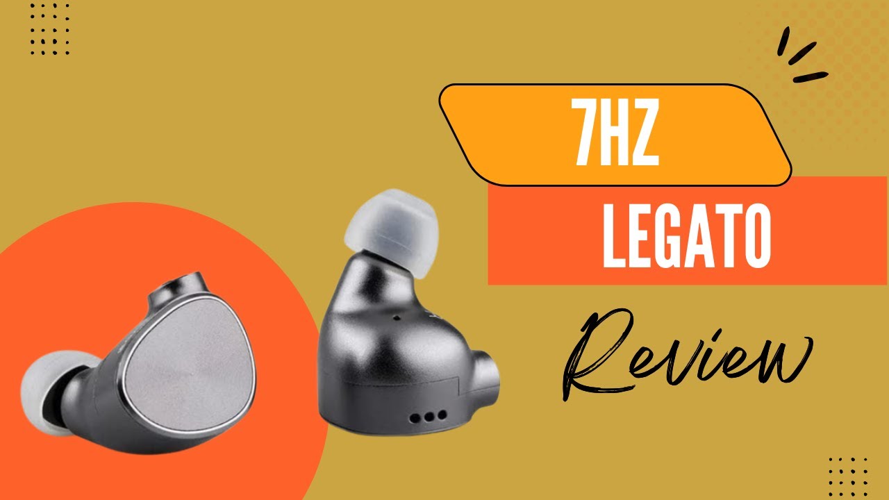 7Hz Legato: The Audiophile's Dream IEMs? | Review - YouTube
