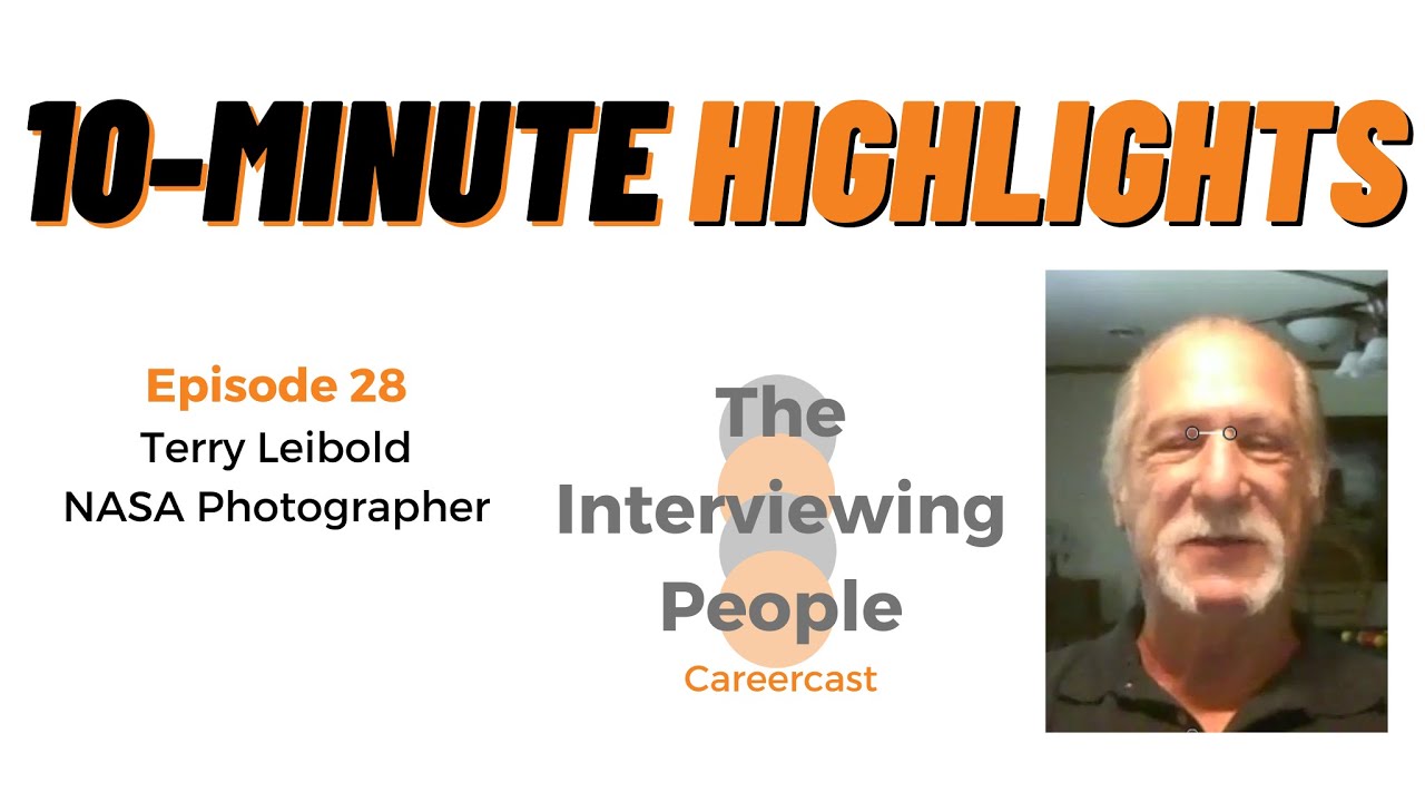 HIGHLIGHTS - Ep. 28 - Terry Leibold - NASA Photographer - YouTube