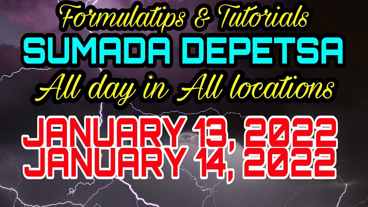 STL SUMADA DEPETSA, JANUARY 13&14, 2022 ALL DAY IN ALL LOCATIONS # ...