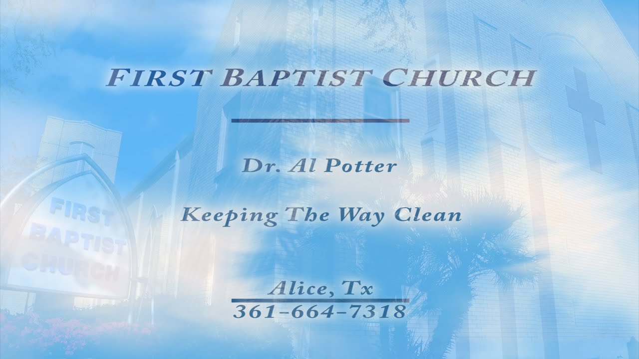 Message Only - Keeping The Way Clean - Dr. Al Potter - YouTube
