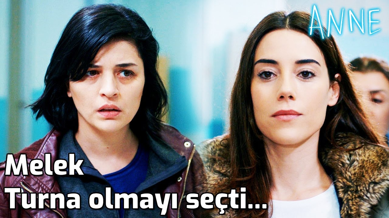 Anne - Melek Turna Olmayı Seçti... - YouTube