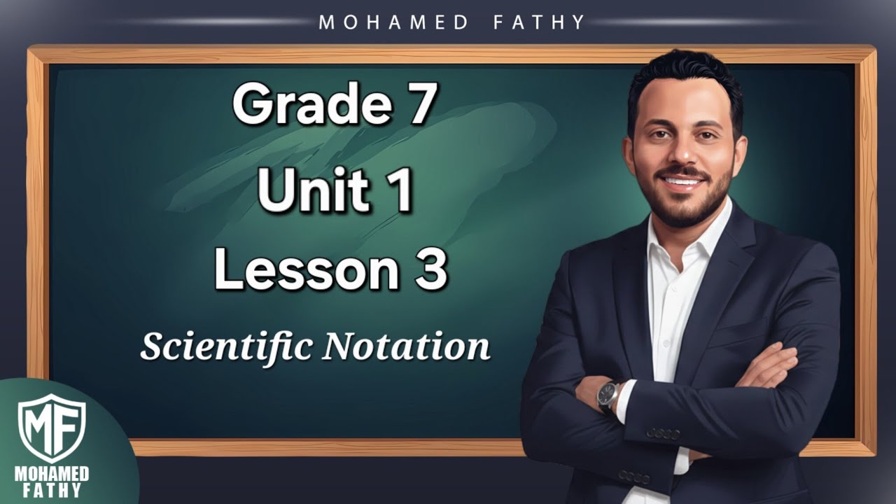 Grade 7 - 2nd term [ Unit 1 - Lesson 3 ( Scientific Notation ) ] - YouTube