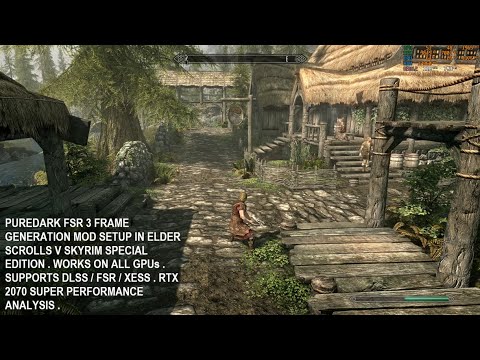 Puredark FSR 3 Frame Generation Mod Setup in Elder Scrolls V Skyrim ...