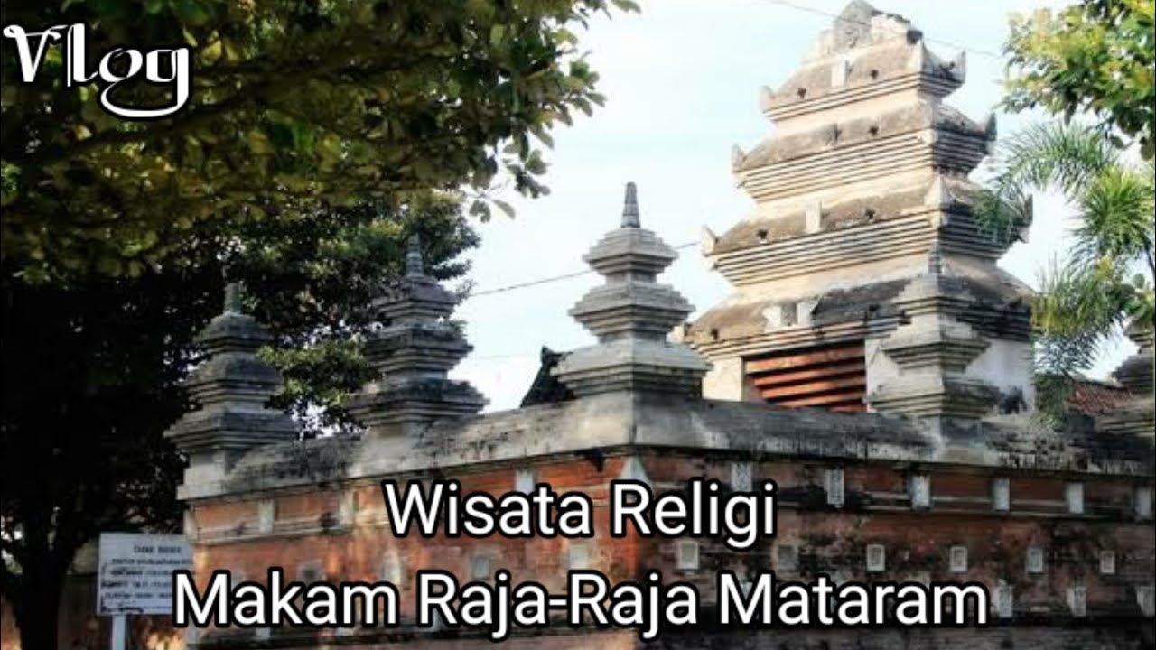 Wisata Religi Makam Raja-Raja Mataram Kotagede Yogyakarta || Review ...
