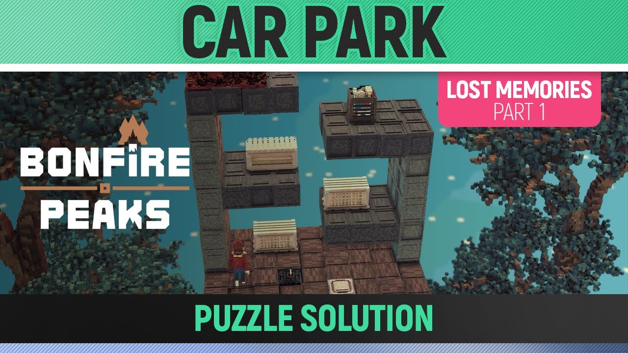 Bonfire Peaks - Car Park - Lost Memories Part 1 🏆 Puzzle Solutions ...