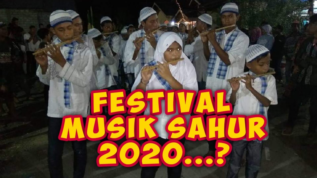 Festival Musik Sahur 2020? || Tahun ini Kita Dirumah Saja Dulu - YouTube