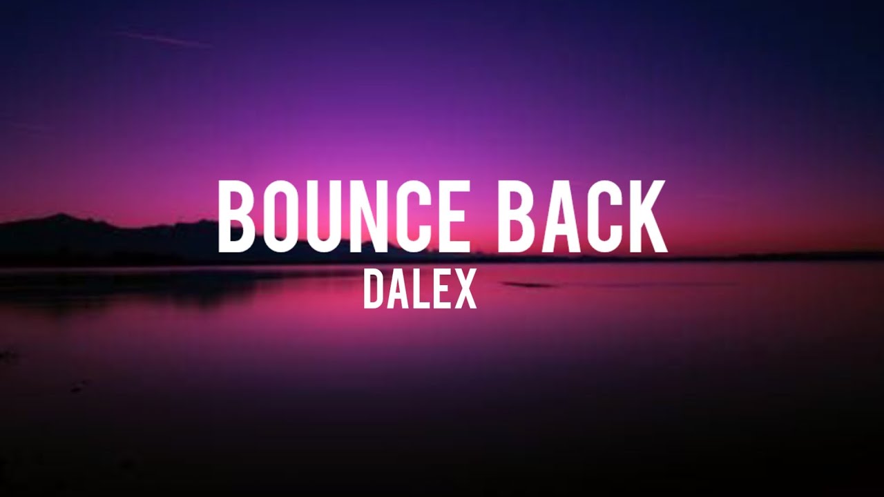 Dalex Bounce Back (Letra/Lyrics) - YouTube