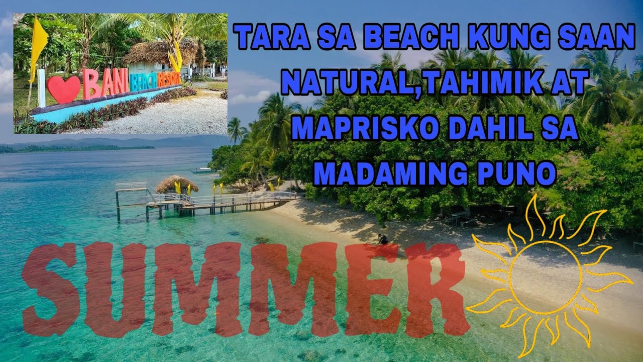 SUBRANG INIT SA PINAS KAYA DESERVE MONG MAG BEACH _ FROM BAROBAYBAY TO ...