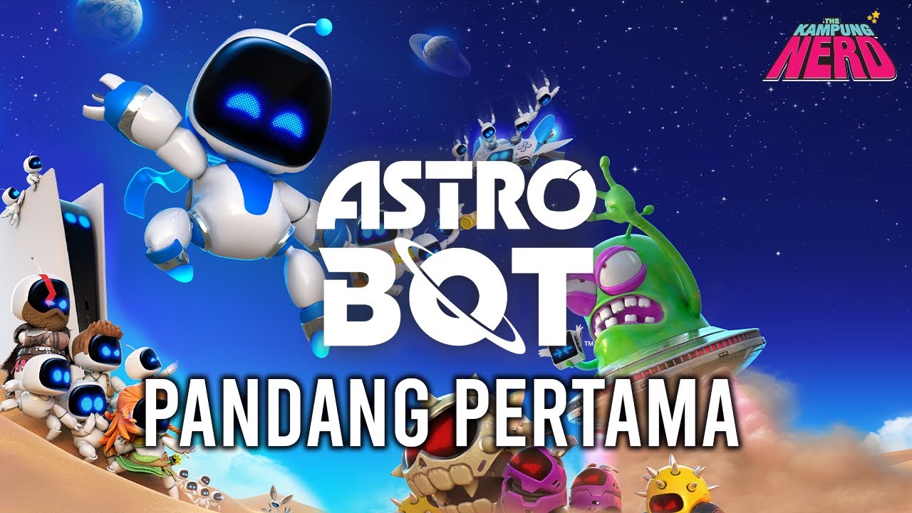 Aku Dapat Main Astro Bot Awal! - Pandang Pertama - YouTube