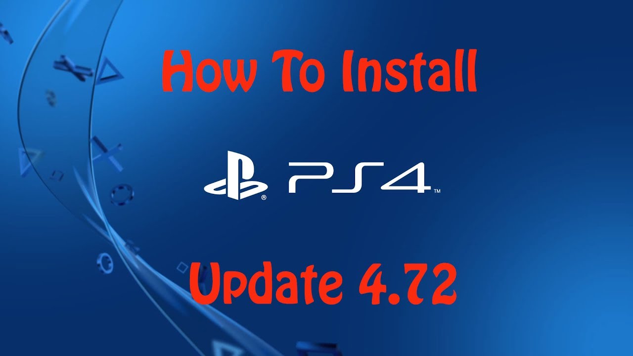 PS4 System Update Version 4.72 (How To Install) - YouTube