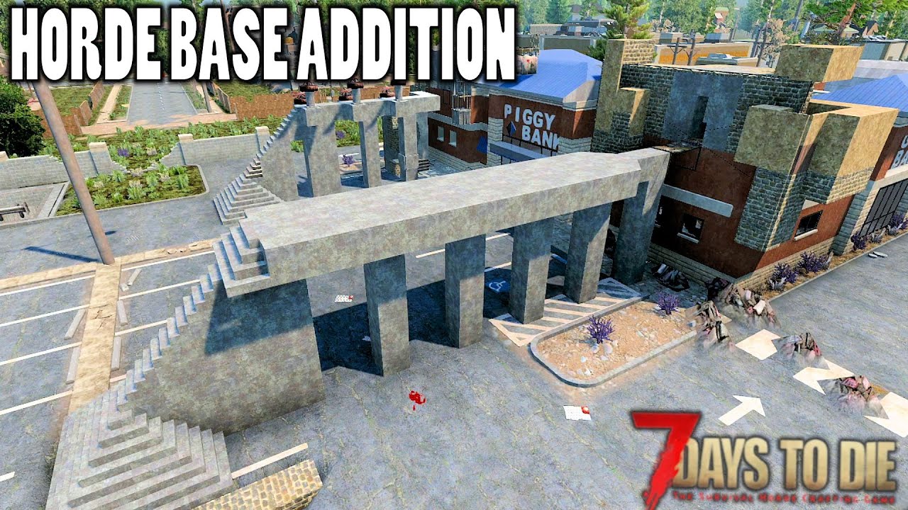 Horde Base is Twice as Strong | 7 Days to Die Alpha 21 Gameplay | Part ...