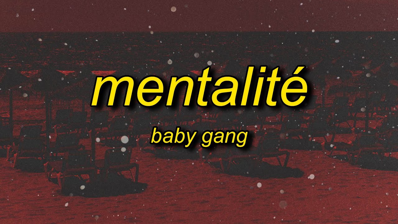 Baby Gang - Mentalité (sped up/tiktok version) Lyrics | tengo solo una ...