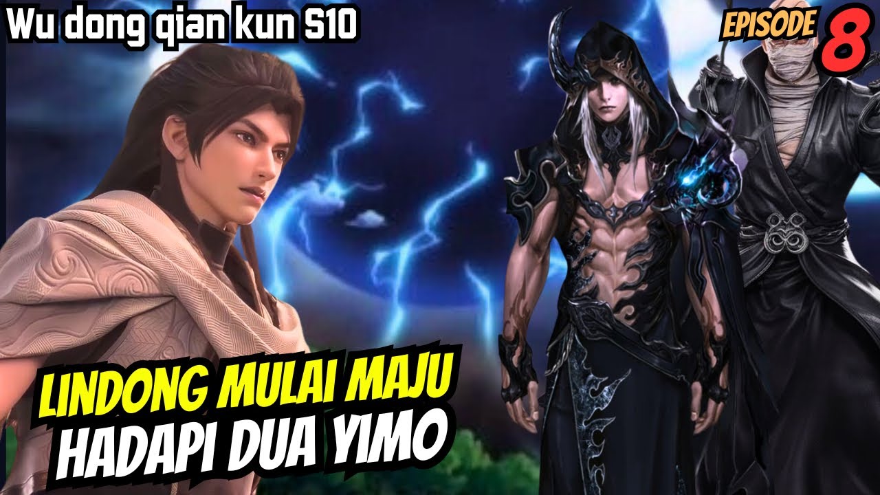 MAJU SENDIRIAN HADAPI 2 YIMO | SPOILER wu dong qian kun s10 - YouTube
