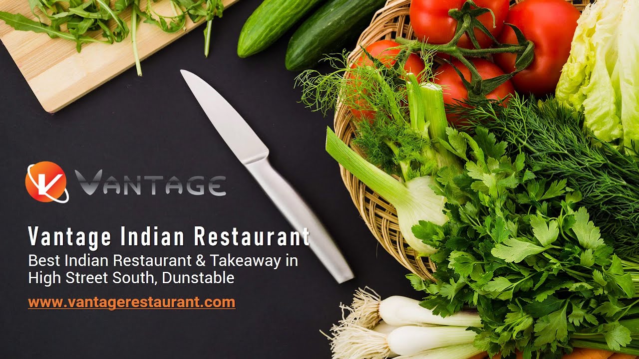 Vantage Indian Restaurant - Best Indian Restaurant & Takeaway in High ...
