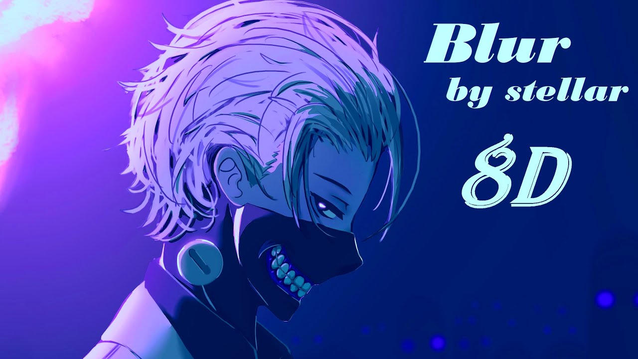 Stellar - Blur - (8D Audio🎧 ) - YouTube
