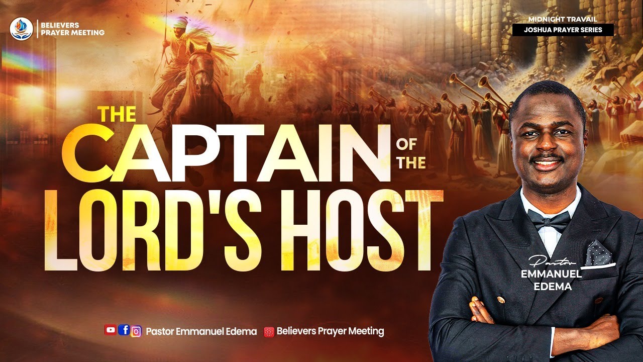 THE CAPTAIN OF THE LORD'S HOST I MIDNIGHT TRAVAIL I JOSHUA SERIES | 27. ...