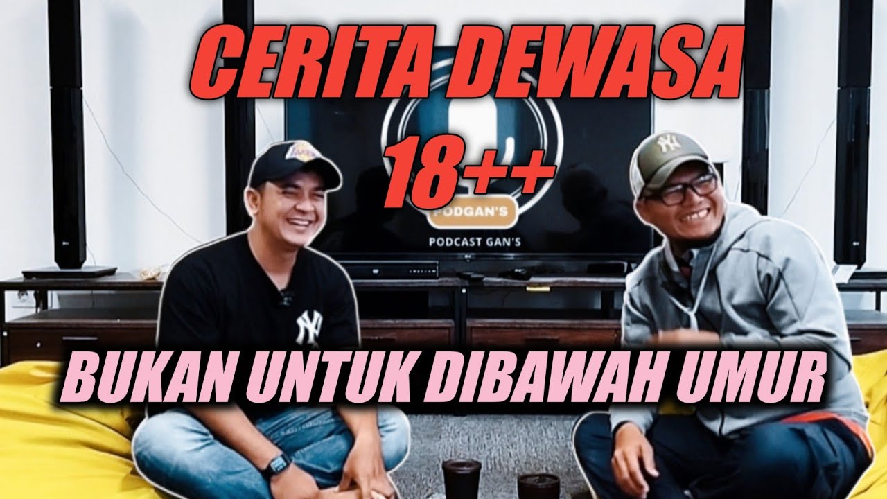 CERITA DEWASA 18 PLUS-PLUS ‼️ BUKAN UNTUK DIBAWAH UMUR - YouTube