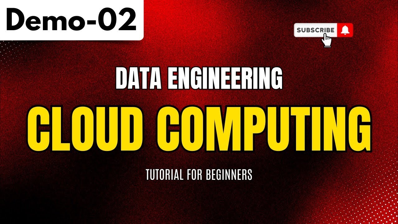 Data Engineering Demo 02 | Cloud Computing | Tutorial for Beginners - YouTube