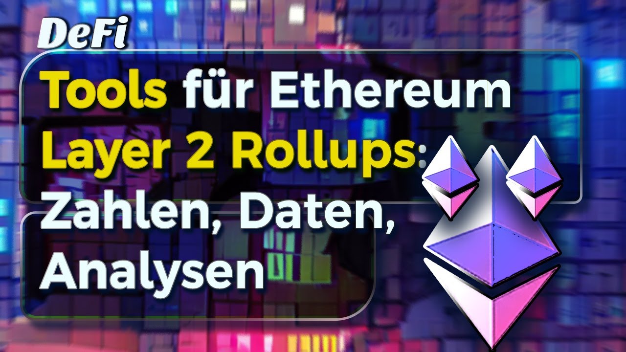 Ethereum Rollup Layer2 Tools - Übersicht, Zahlen, Vergleich, TPS ...